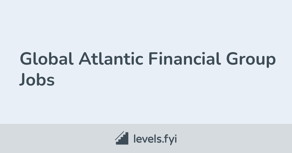 Senior Business Analyst | Global Atlantic Financial Group | Levels.fyi