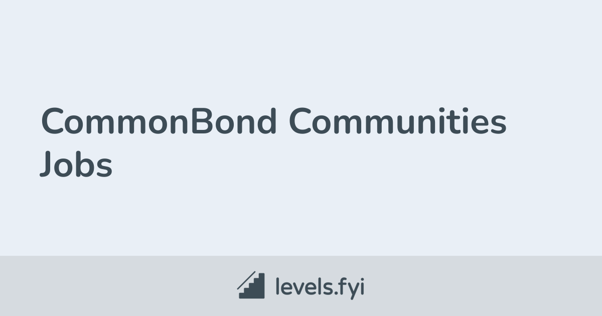 Advantage Services Coordinator | CommonBond Communities | Levels.fyi