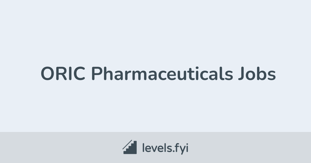Scientist, Process Chemistry | ORIC Pharmaceuticals | Levels.fyi