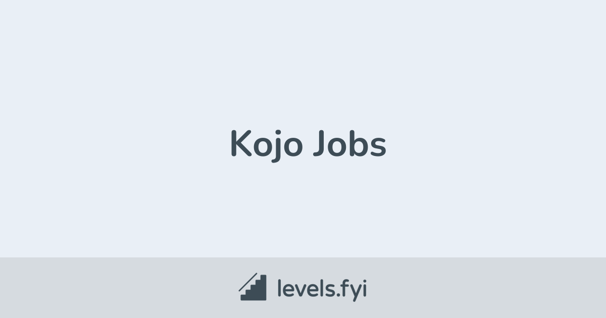 Kojo Jobs | Levels.fyi