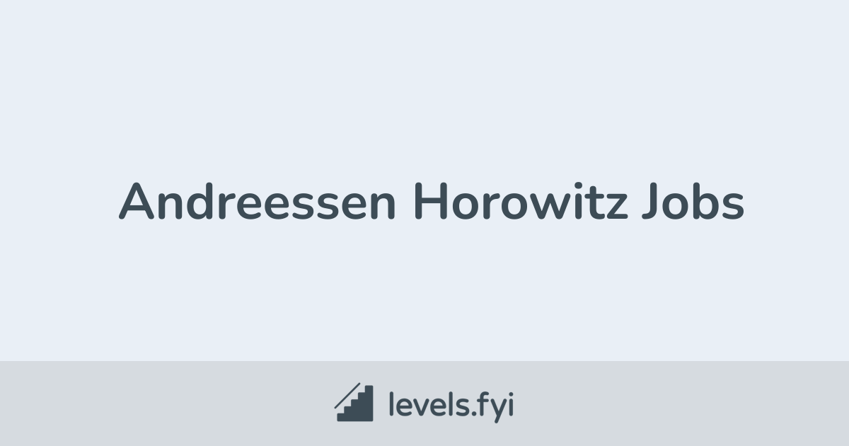 Partner 6, Executive Assistant, ... | Andreessen Horowitz | Levels.fyi