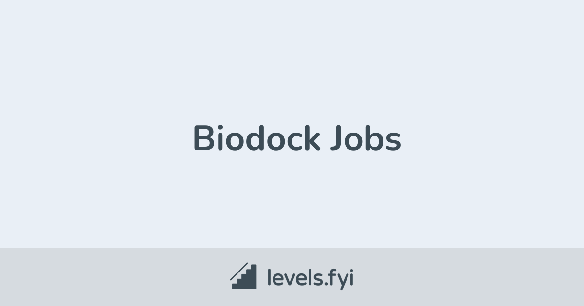 Biodock Jobs | Levels.fyi