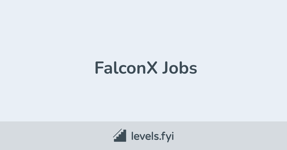 FalconX Jobs | Levels.fyi