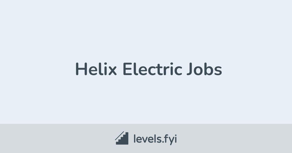 Project Manager | Helix Electric | Levels.fyi