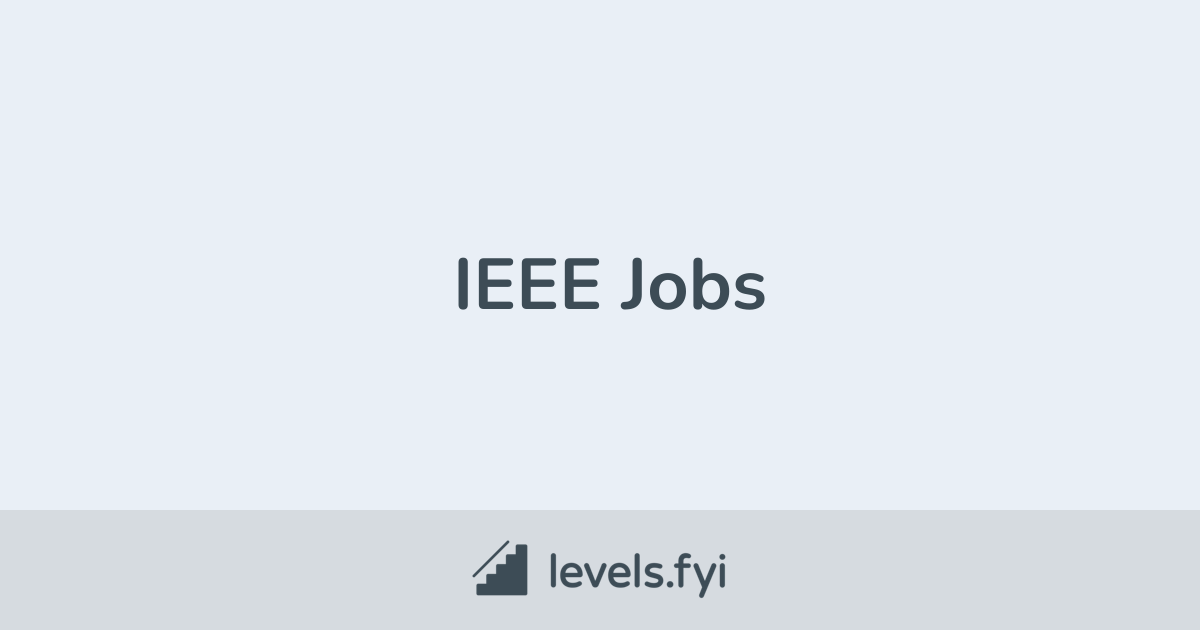 IEEE Jobs | Levels.fyi