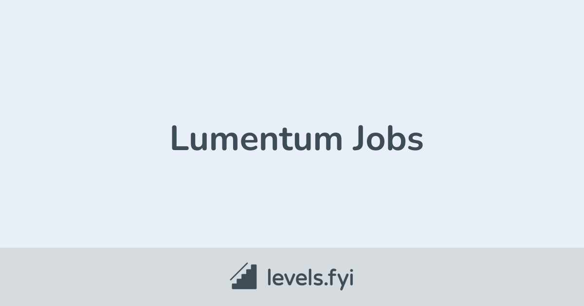 Senior Optical Engineer Lumentum Levels Fyi