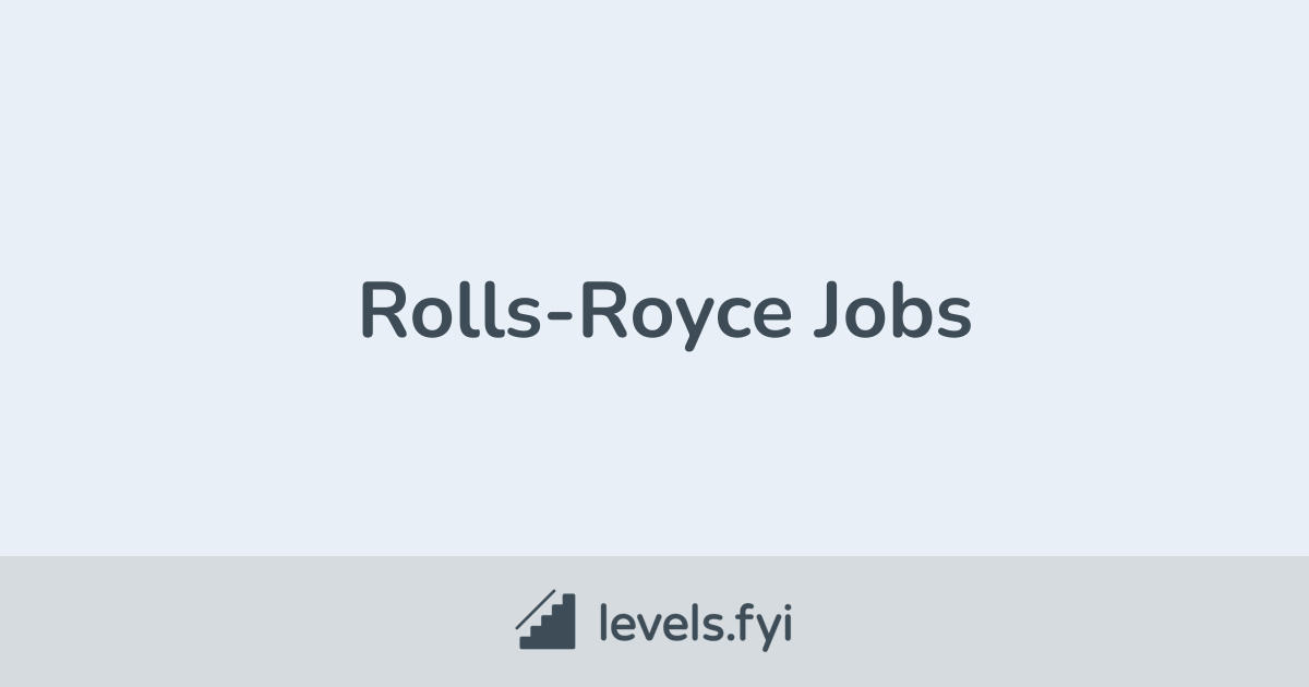 Rolls-Royce Jobs | Levels.fyi