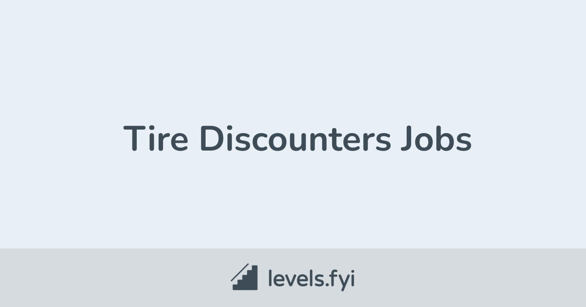 Dealership Auto Detailer | Tire Discounters | Levels.fyi