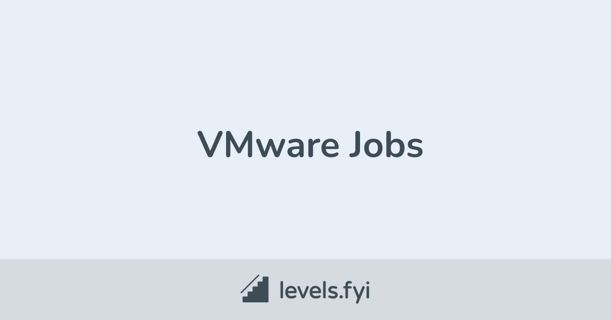 Client Solution Architect, End U... | VMware | Levels.fyi